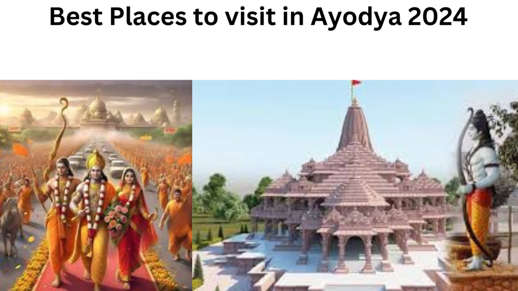Best places to visit in Ayodya: A complete guide